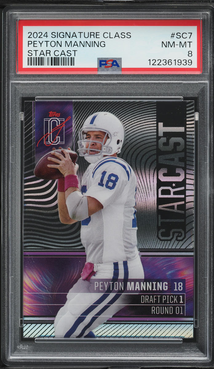 2024 Topps Signature Class Star Cast Peyton Manning #SC7 PSA 8 NM-MT on ...