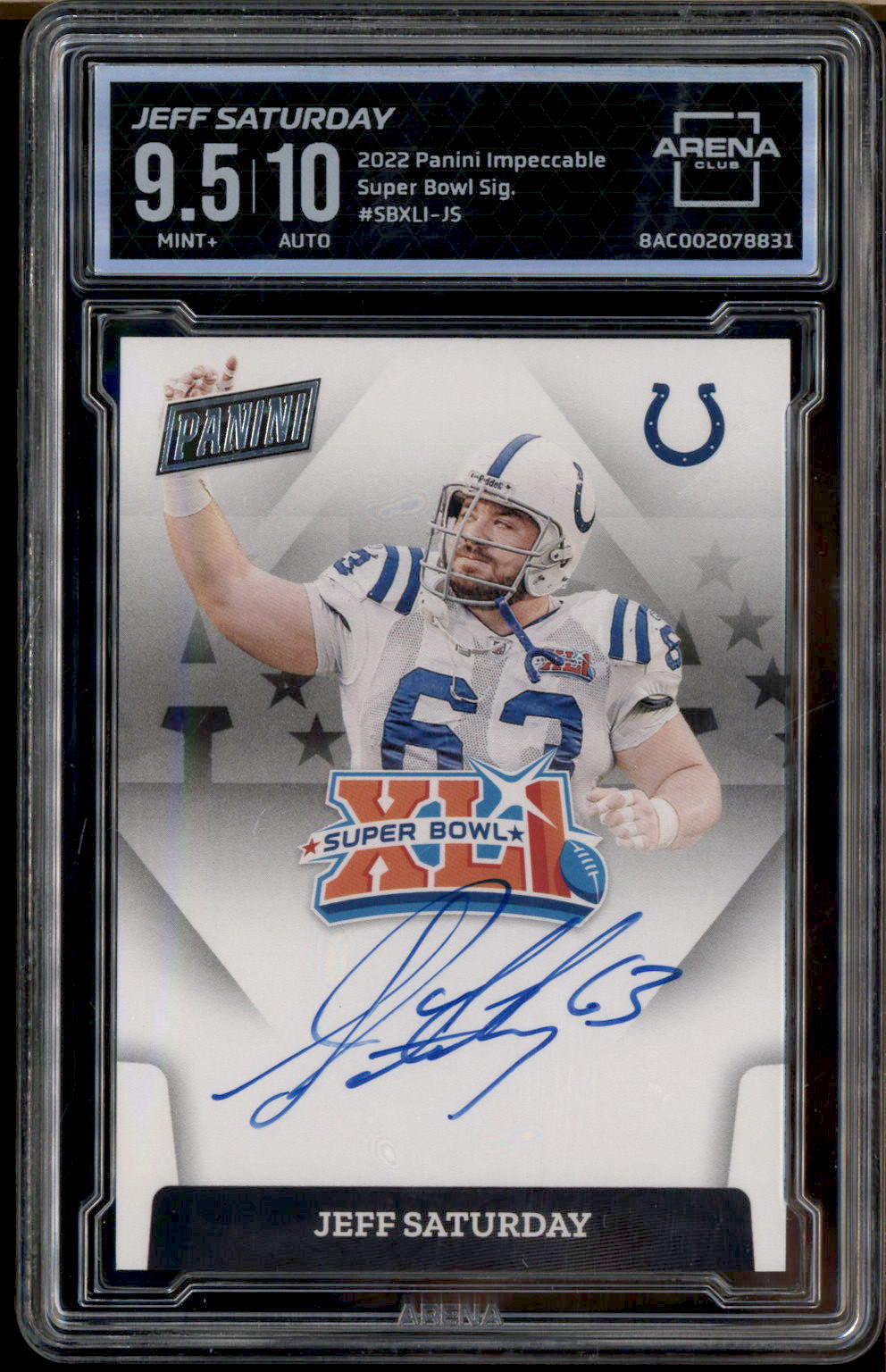2022 Panini Impeccable Super Bowl Signature Jeff Saturday Auto Arena ...