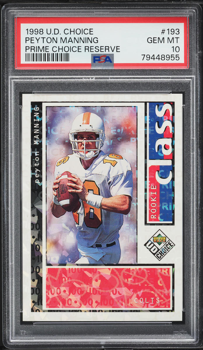 1998 UD Choice Prime Reserve Peyton Manning ROOKIE /100 #193 PSA 10 GEM ...