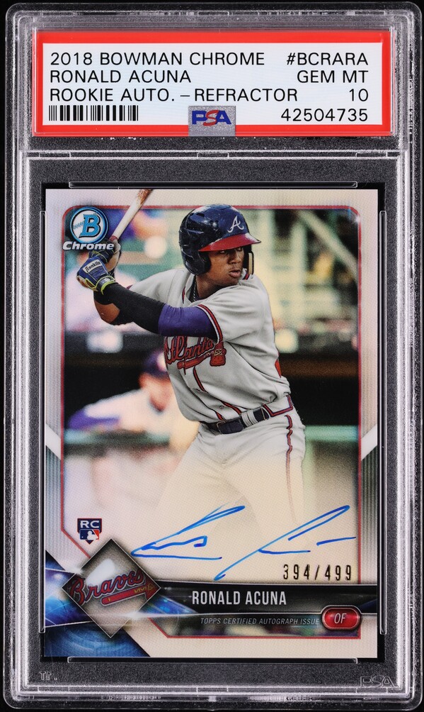 2018 Bowman Chrome Refractor Ronald Acuna Jr. ROOKIE AUTO /499 PSA 10 GEM MINT on Fanatics Collect