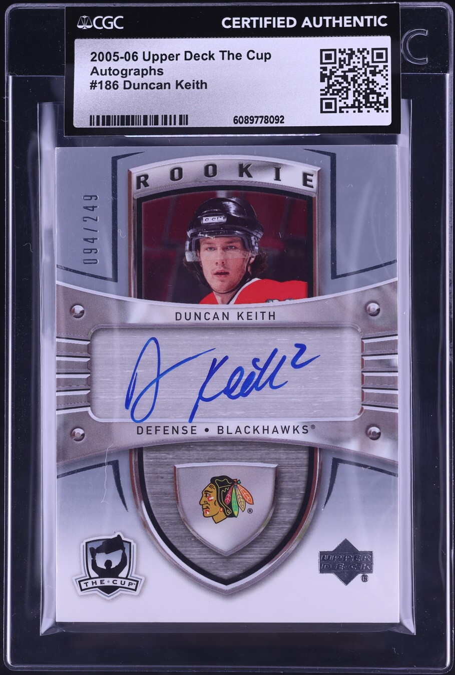 2005 Upper Deck The Cup Duncan Keith ROOKIE AUTO /249 #186 CGC AUTH on ...