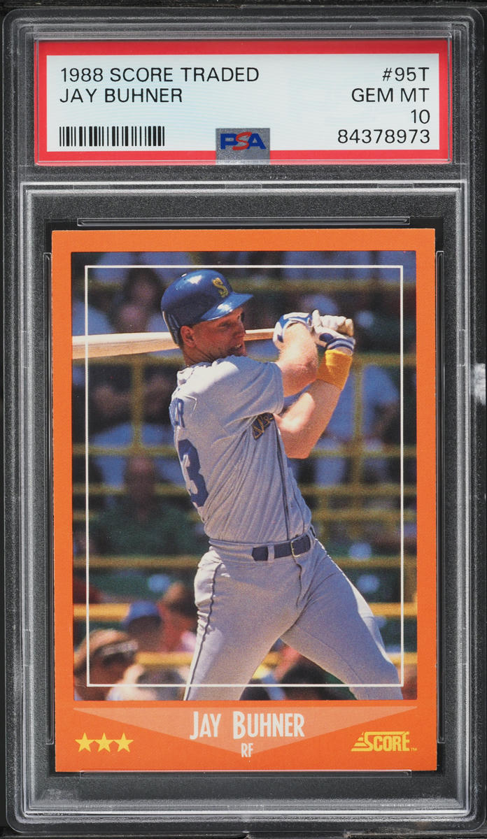 1988 Score Traded Jay Buhner #95T PSA 10 GEM MINT on Fanatics Collect