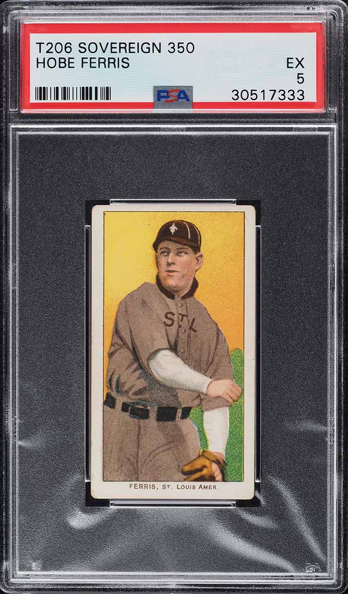 1909-11 T206 Hobe Ferris SOVEREIGN 350 PSA 5 EX on Fanatics Collect