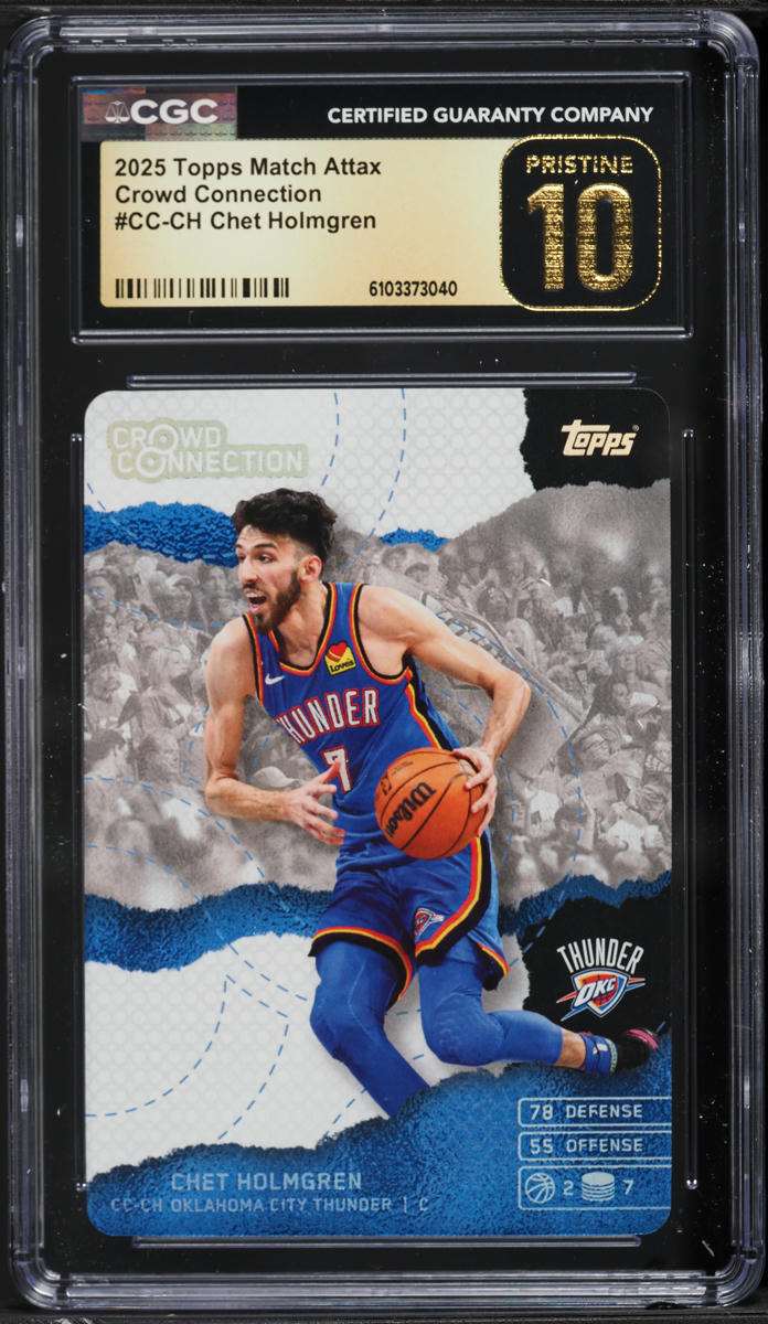 2025 Topps Match Attax Crowd Connection Chet Holmgren #CC-CH CGC 10 ...