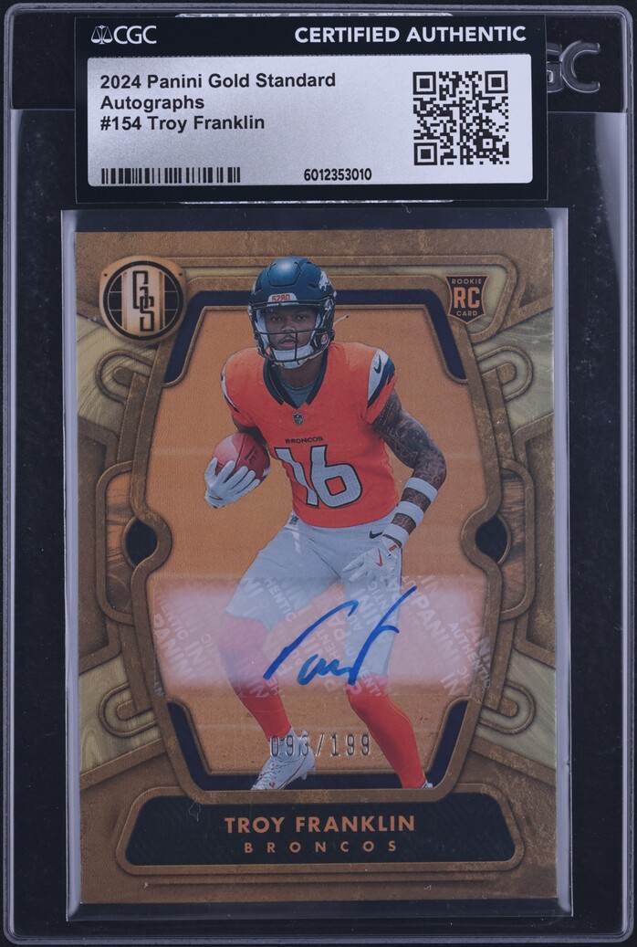 2024 Panini Gold Standard Troy Franklin ROOKIE AUTO /199 #154 CGC AUTH ...