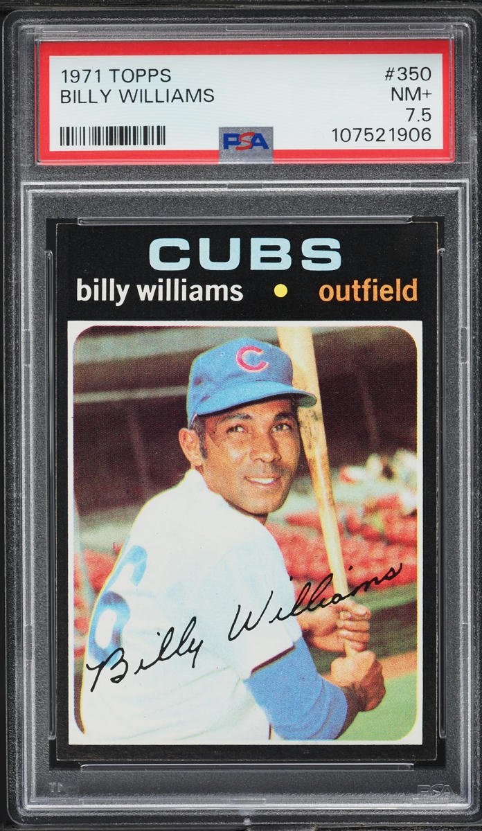 1971 Topps Billy Williams #350 PSA 7.5 NRMT+ on Fanatics Collect