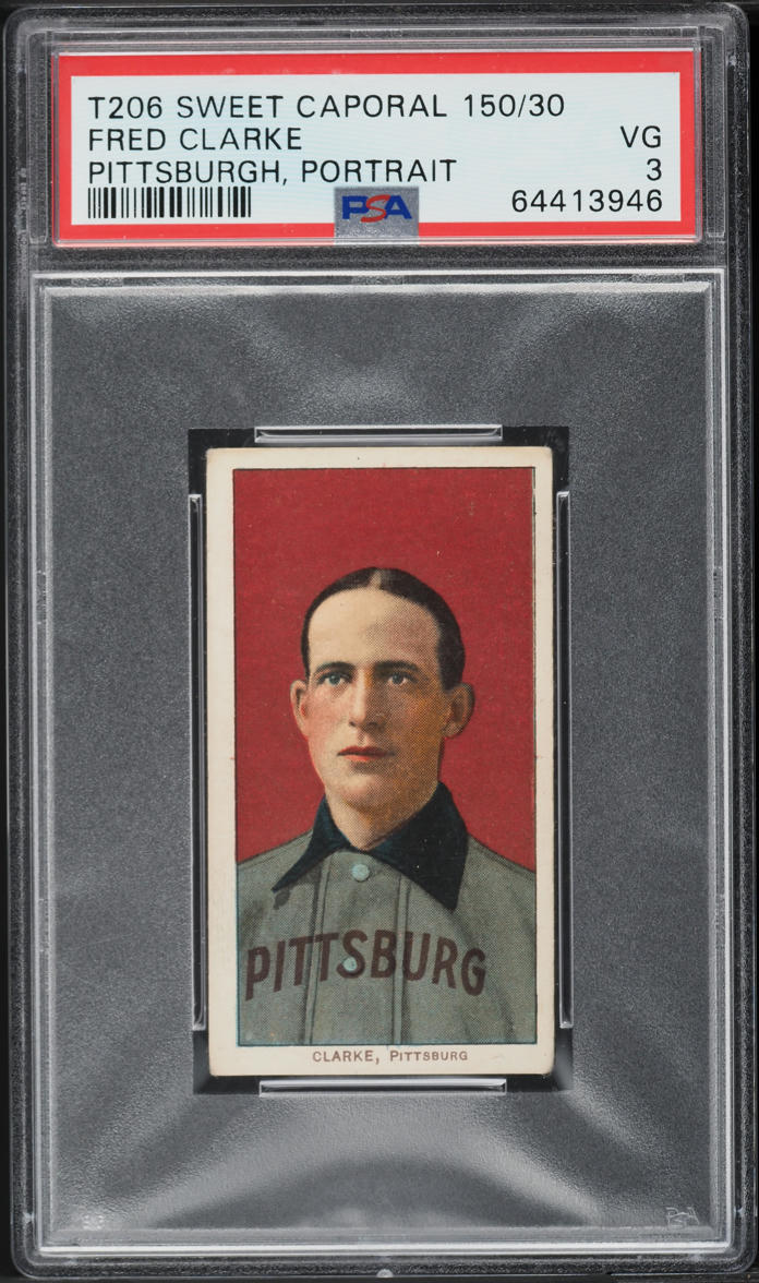 1909-11 T206 Fred Clarke PITTSBURGH PORTRAIT, SWEET CAPORAL PSA 3 VG on ...