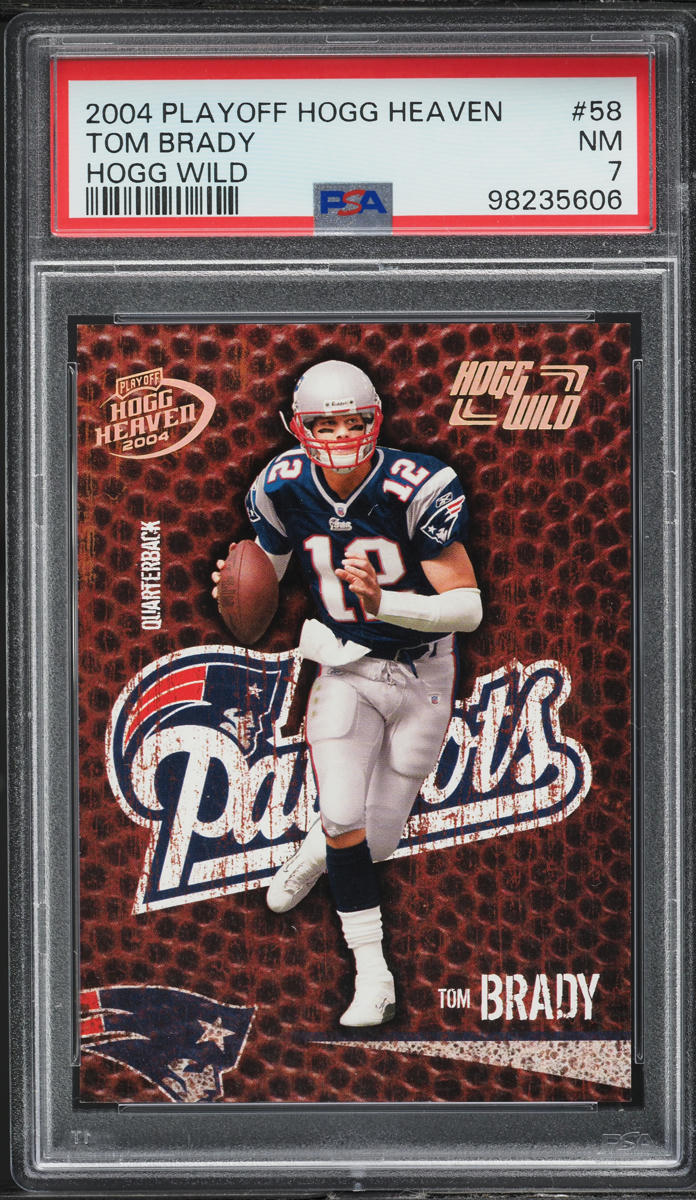 2004 Playoff Hogg Heaven Hogg Wild Tom Brady /250 #58 PSA 7 NRMT on ...