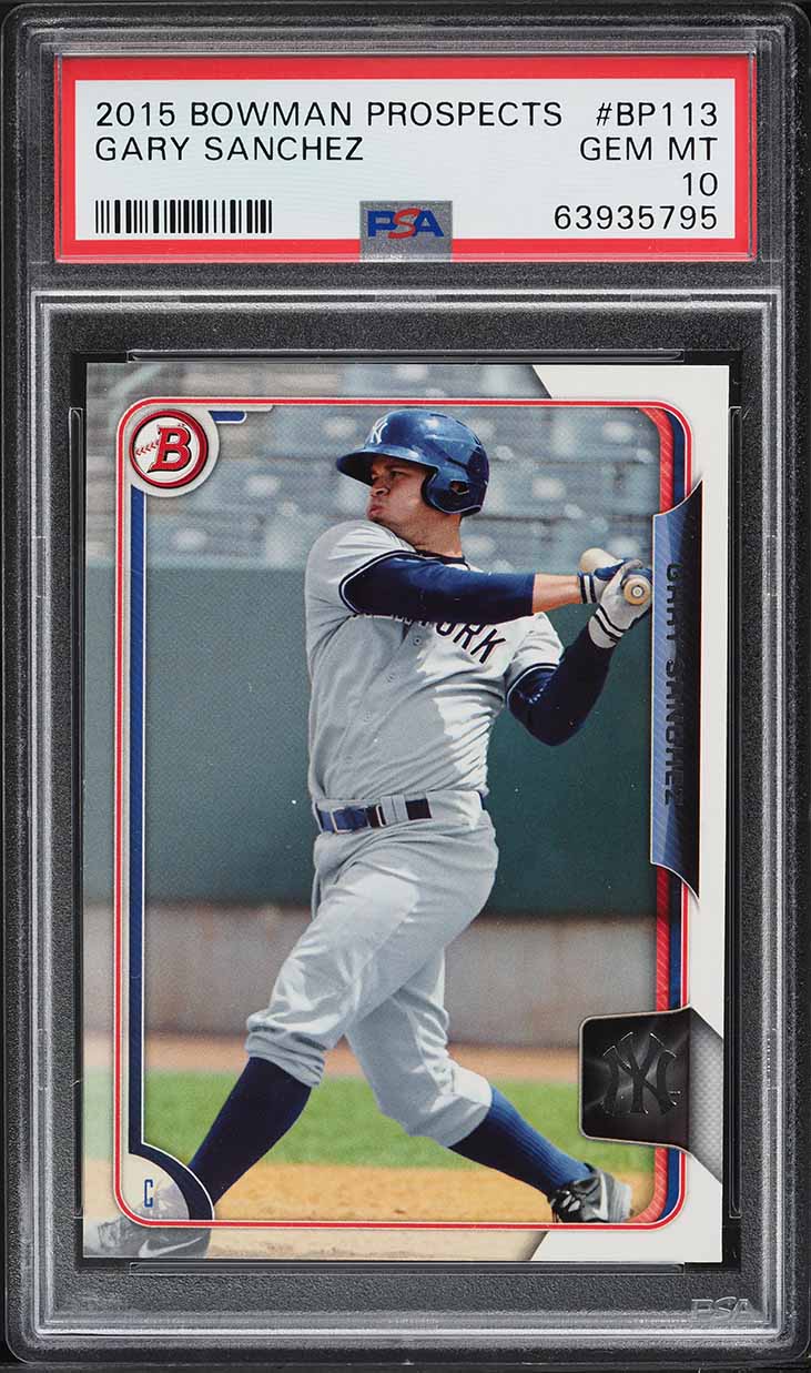 2015 Bowman Gary Sanchez PROSPECT #BP113 PSA 10 GEM MINT on Fanatics ...