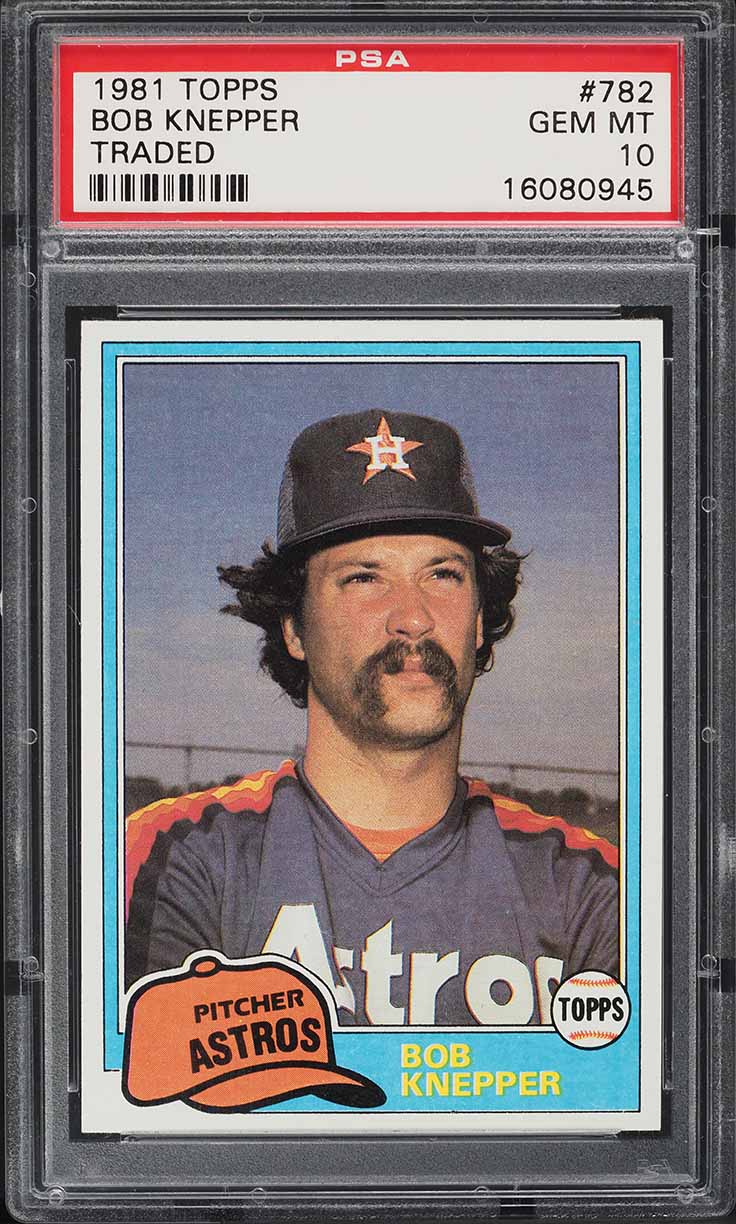 1981 Topps Bob Knepper TRADED #782 PSA 10 GEM MINT on Fanatics Collect