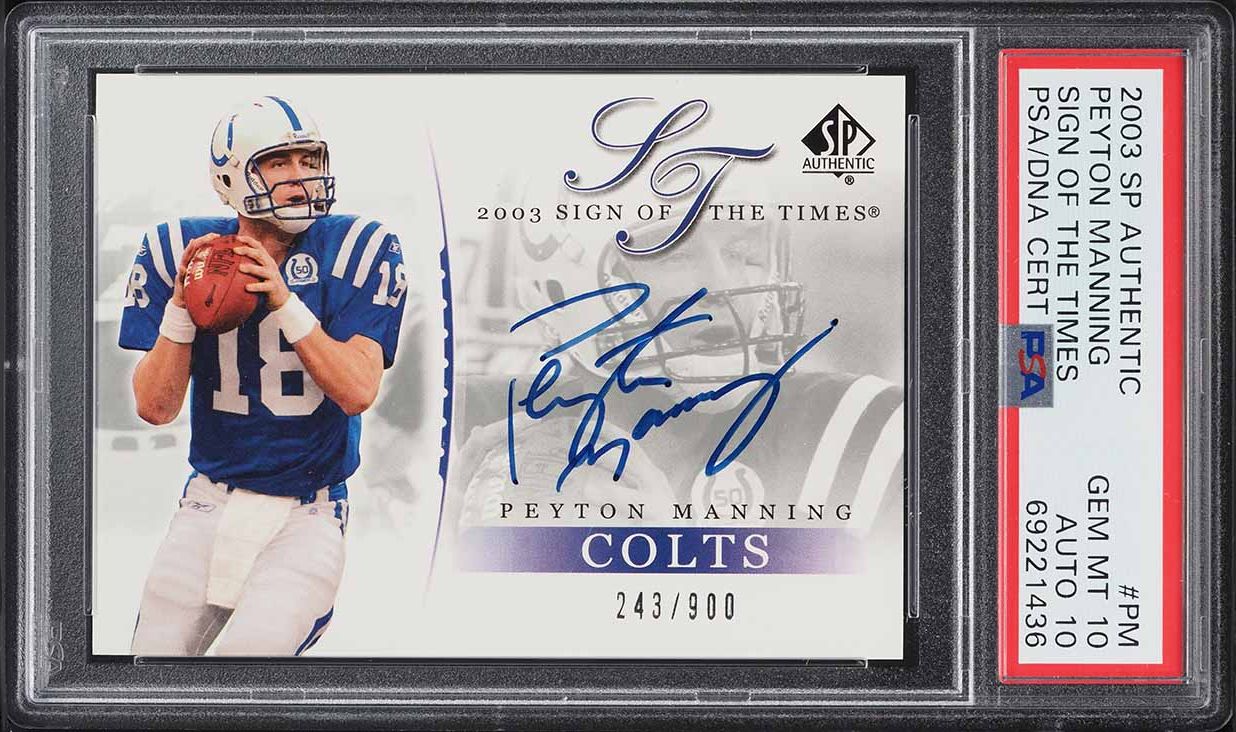2003 SP Authentic Sign Of The Times Peyton Manning AUTO DNA 10 /900 #PM PSA 10 on Fanatics Collect