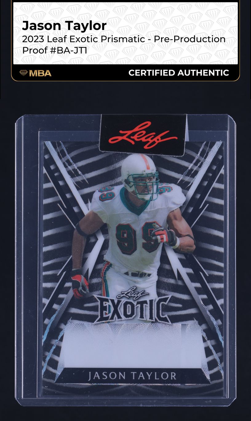 2023 Leaf Exotic Prismatic Pre-Production Proof Jason Taylor 1/1 MBA ...