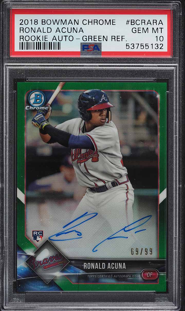 2018 Bowman Chrome Green Refractor Ronald Acuna Jr. ROOKIE AUTO /99 PSA 10 GEM on Fanatics Collect