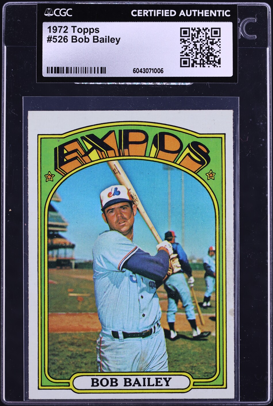 1972 Topps Bob Bailey #526 CGC AUTH on Fanatics Collect
