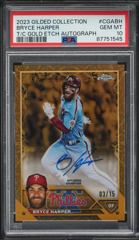 2023 Topps Chrome Gilded Gold Etch Bryce Harper AUTO JSY # 3/15 #CGA-BH PSA 10